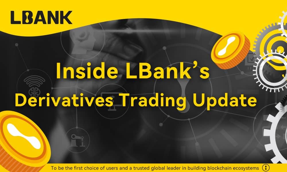 Inside LBank’s derivatives trading update - AMBCrypto
