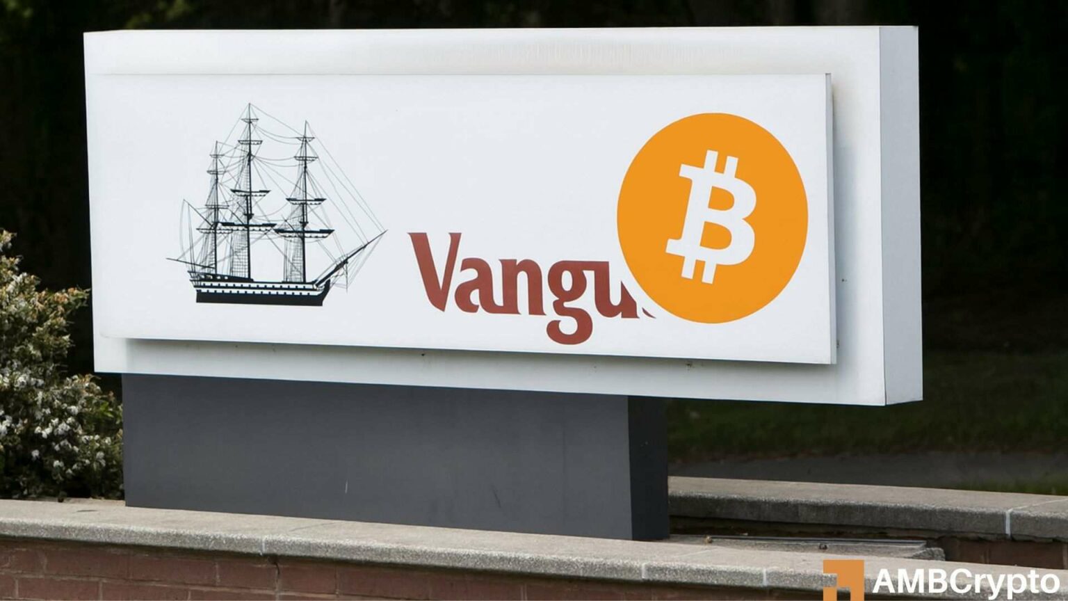 Vanguard just ‘caved’ - 50M investors can now trade crypto ETFs - AMBCrypto
